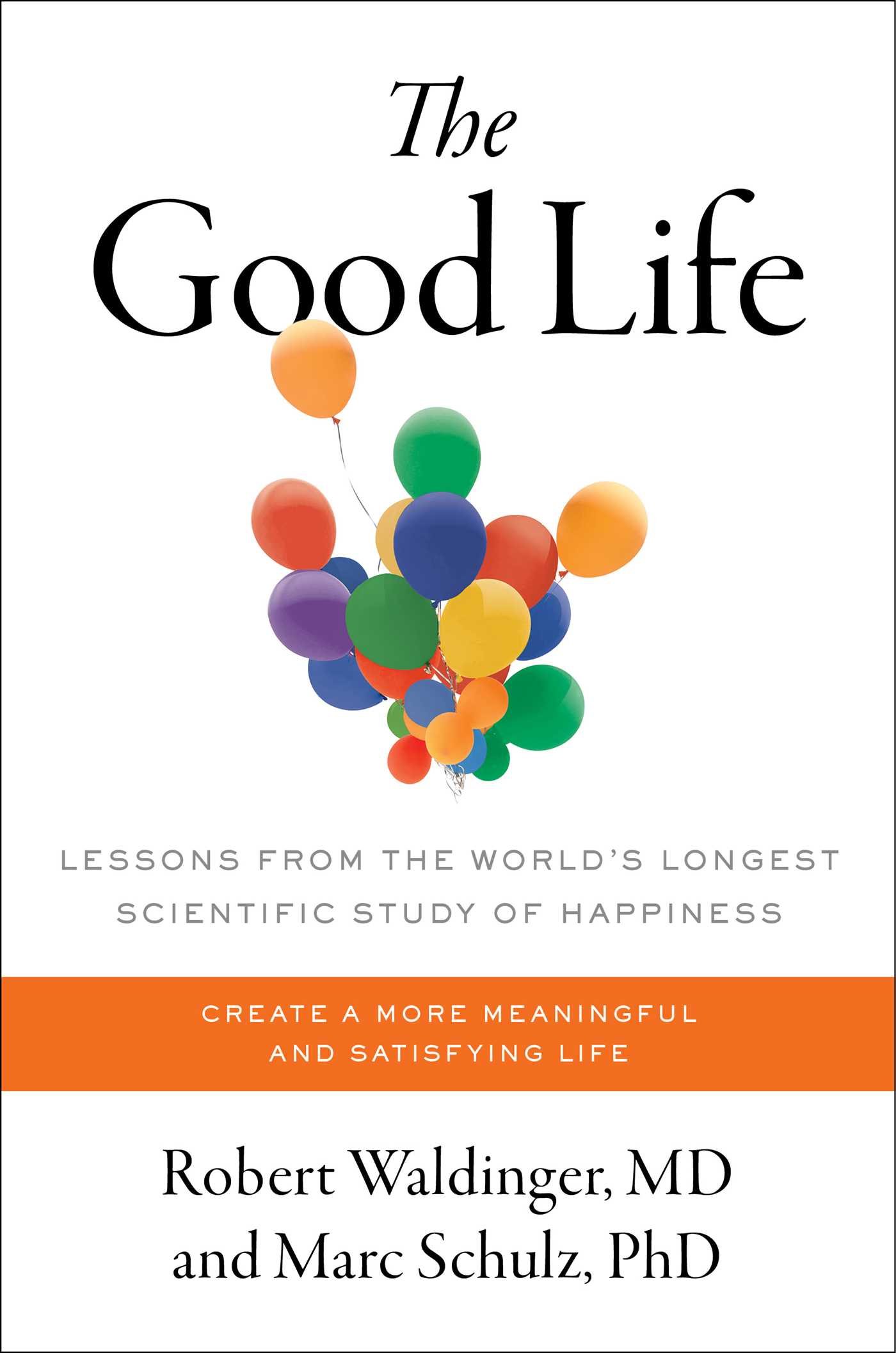 Book Review of The Good Life: Lessons from the World's Longest Scienti ...